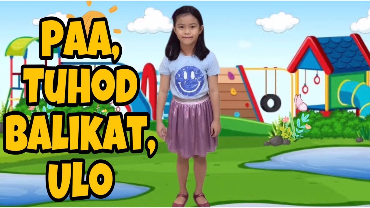 Paa, Tuhod, Balikat, Ulo | Popular Tagalog Nursery Songs | 22 June 2021 ...