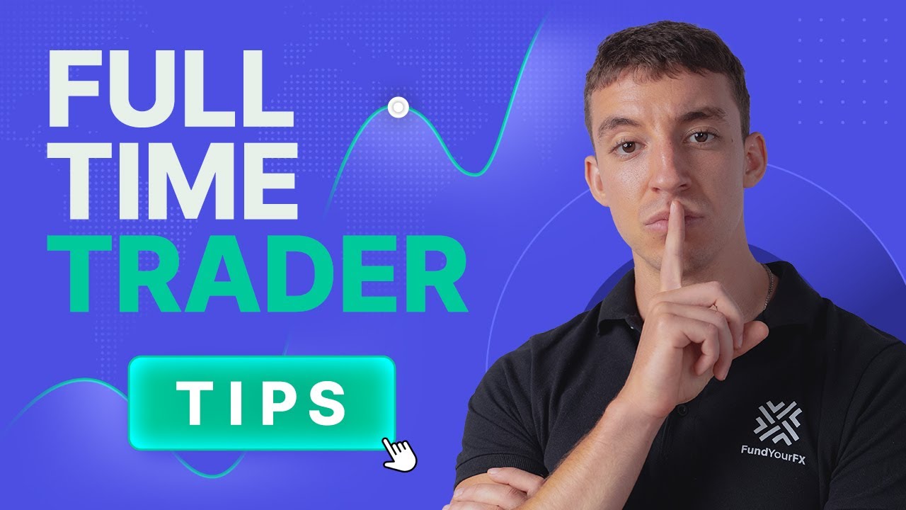 Going Full Time as a Professional Trader Tips for a Successful ...