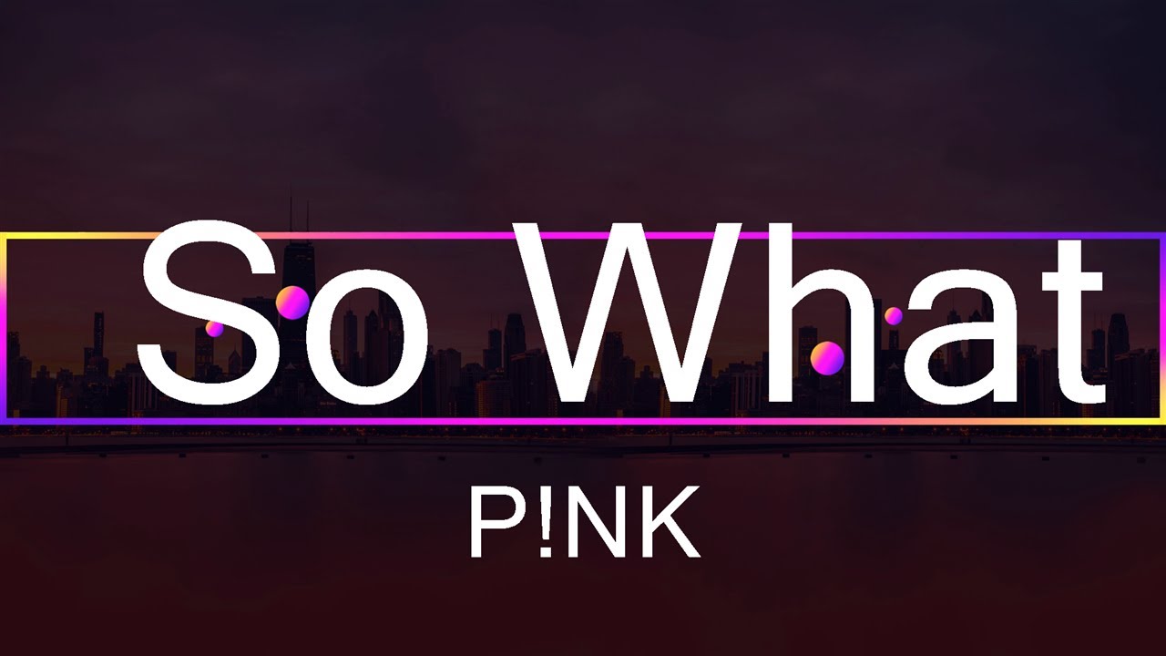 P!NK - So What | Music Nelson - YouTube