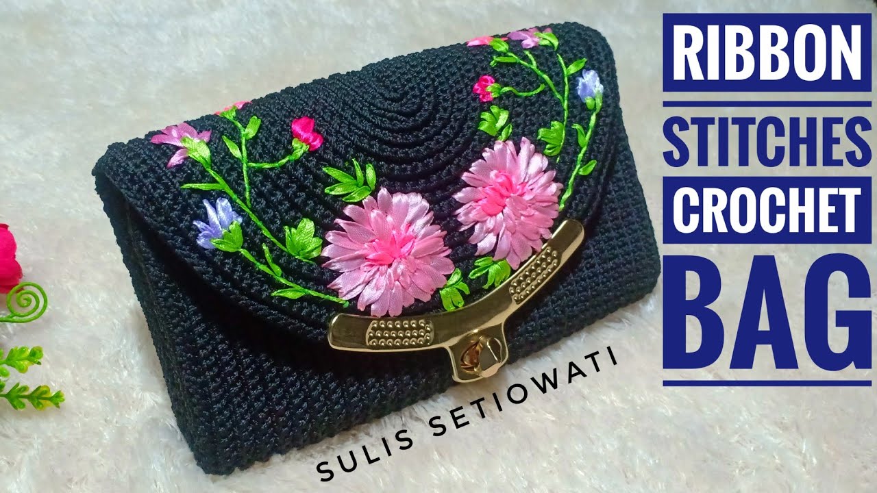 Crochet || ribbon stitches crochet bag - YouTube