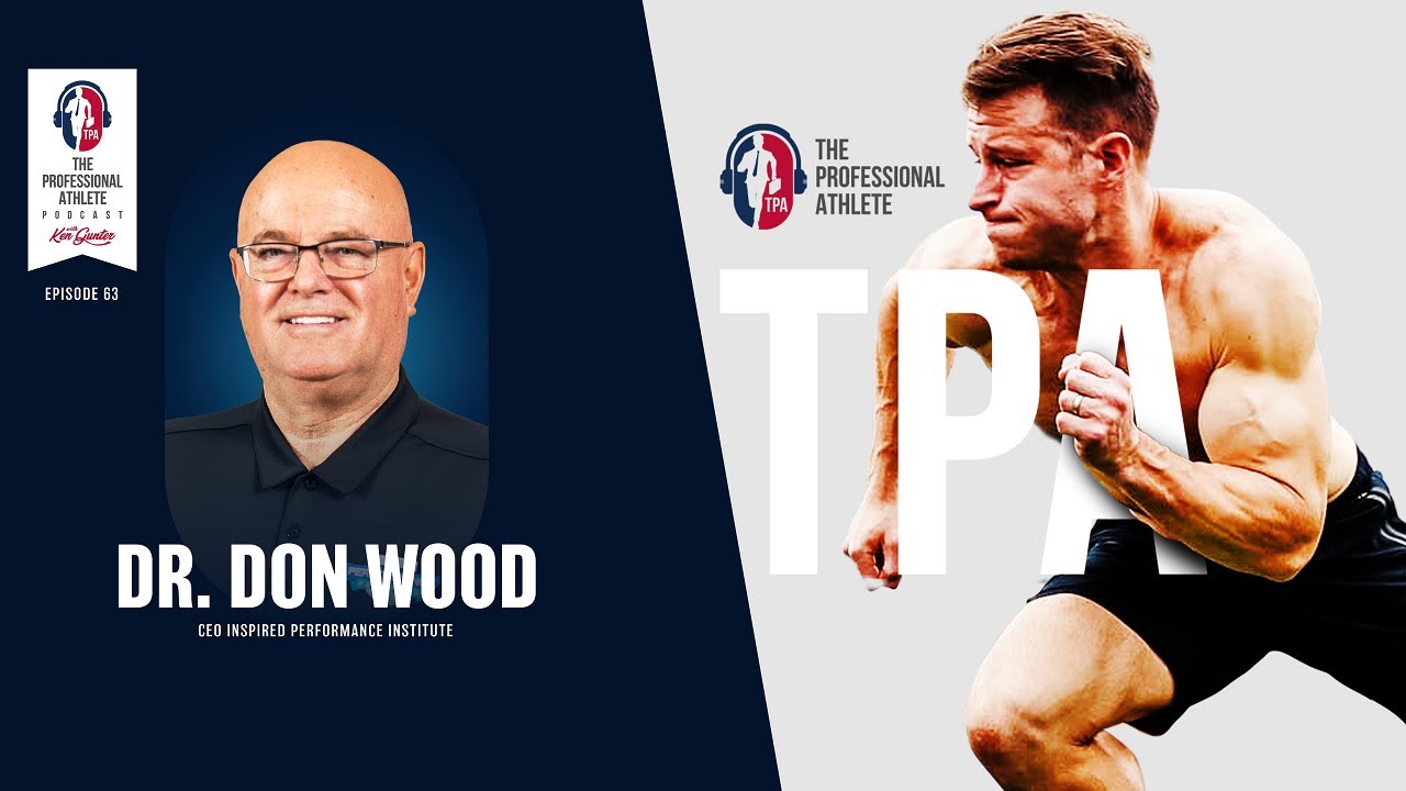 63. Dr. Don Wood - Inspired Performance Institute - YouTube
