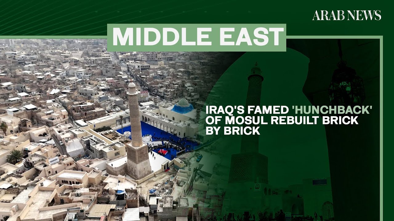 Iraq’s famed ‘hunchback’ of Mosul rebuilt brick by brick | Arab News ...