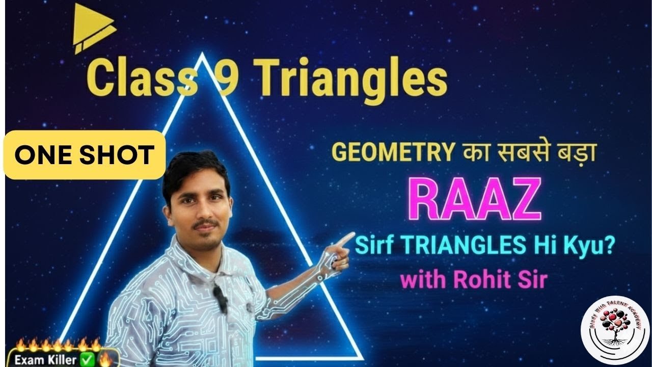 Class 9 Triangles | One Shot | Geometry का सबसे बड़ा RAAZ | Sirf ...