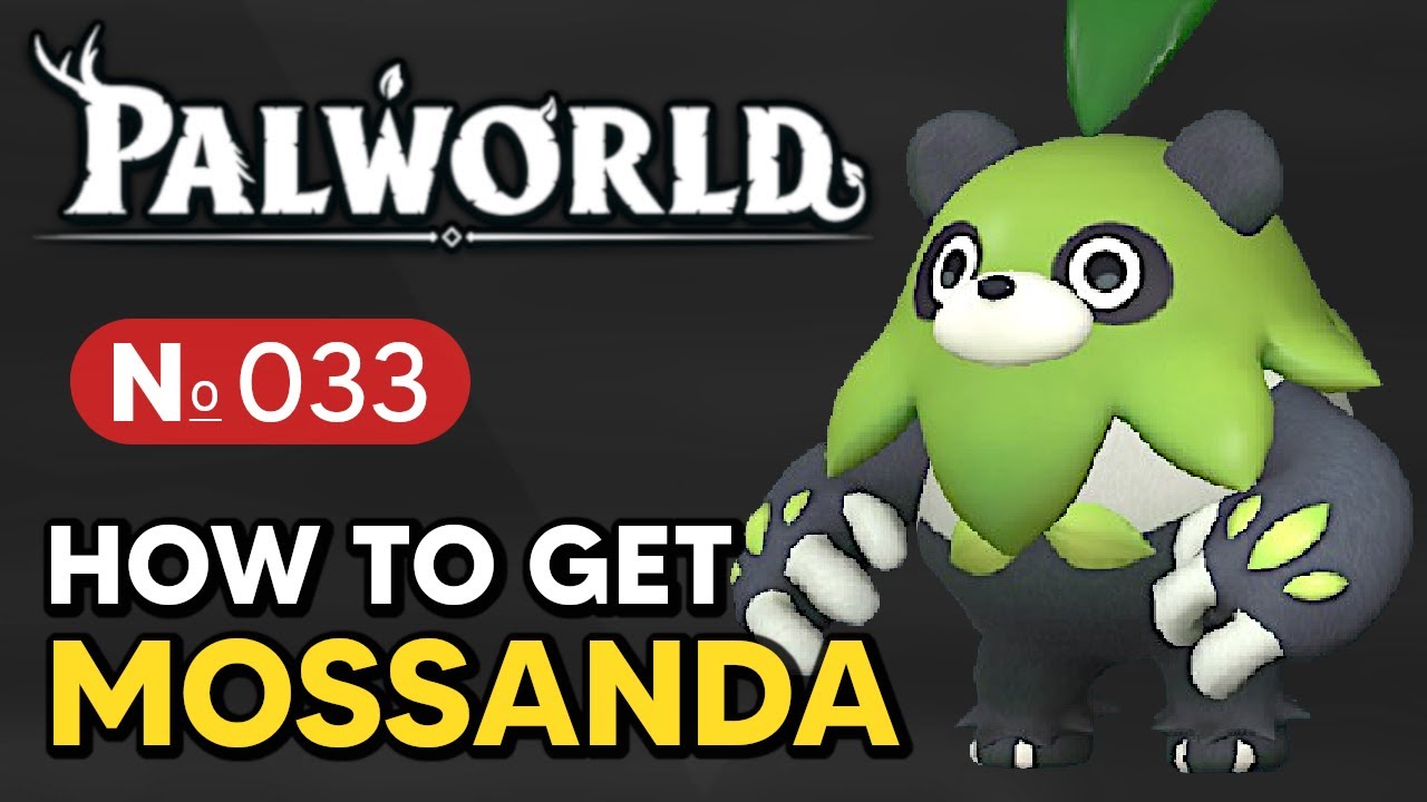 Palworld - How to Get MOSSANDA (Paldeck 033) - YouTube