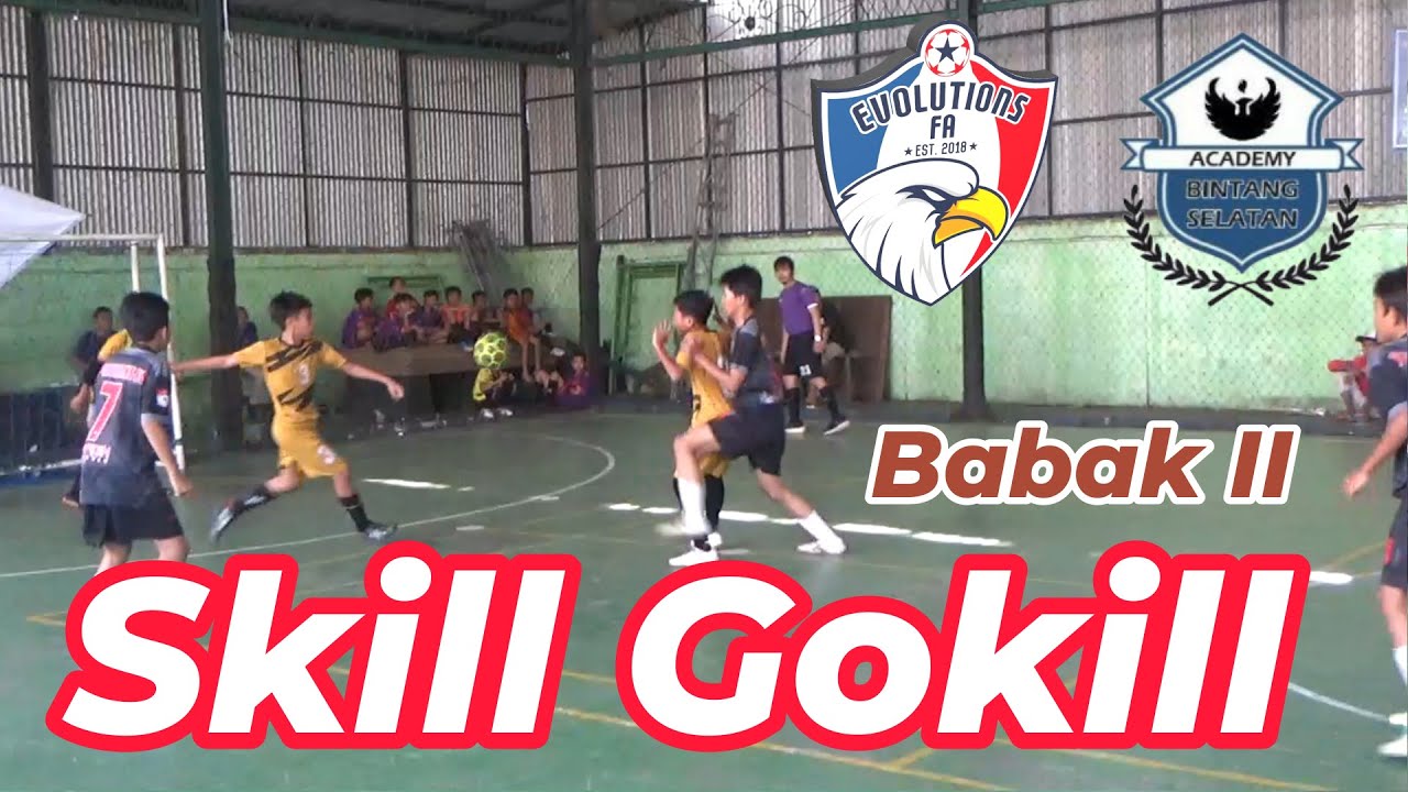 Skill Futsal Bintang Selatan FA vs Evolution FA - YouTube