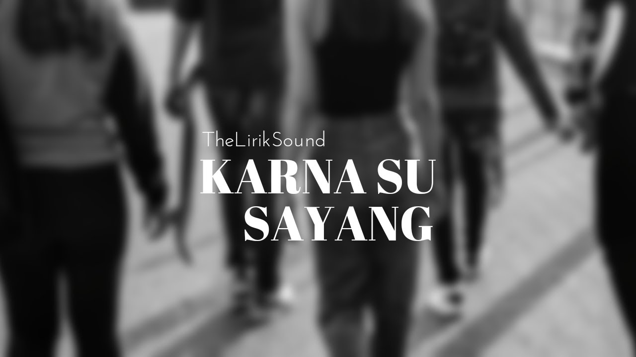 Lirik Lagu Karna Su Sayang Cover Pop Punk - YouTube