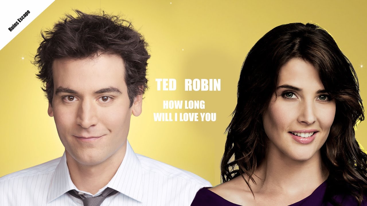 How I met your mother | Ted & Robin - How long will I love you - YouTube