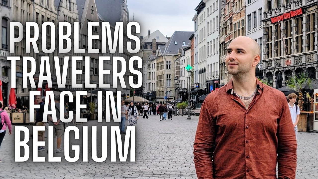 Belgian Problems that Travelers Face & Reasons to Avoid Belgium - YouTube