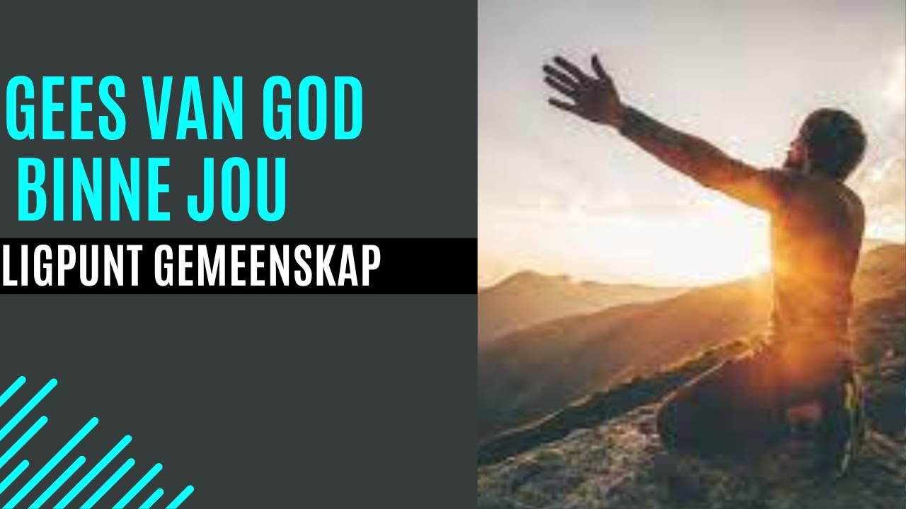 Gees van God binne JOU! - YouTube