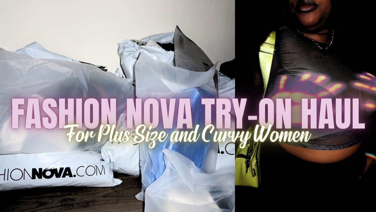 *HUGE* FASHIONNOVA TRY-ON HAUL FOR PLUS SIZE AND CURVY WOMEN ...
