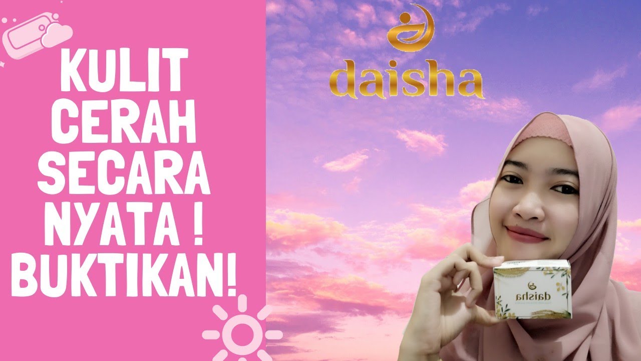 Review Jujur Sabun Beras Daisha setelah 1 Bulan Pemakaian- 085607810717 - YouTube
