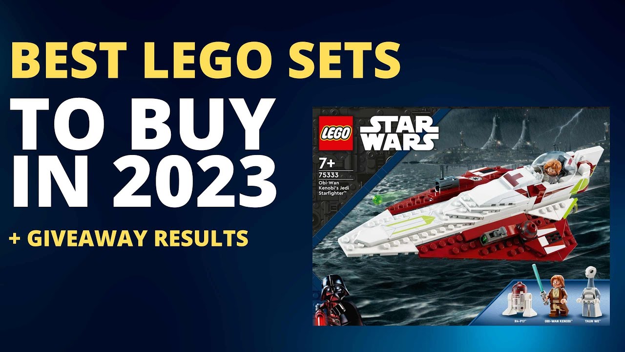 BEST LEGO SETS TO BUY IN 2023 + 1K GIVEAWAY RESULTS - YouTube