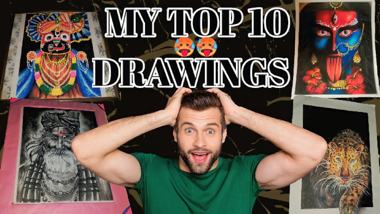my top 10 Drawing - YouTube