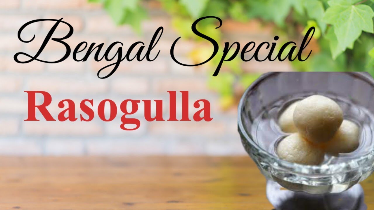 Bengal Special Rasogulla || How to make rasgulla at home || Bengali ...