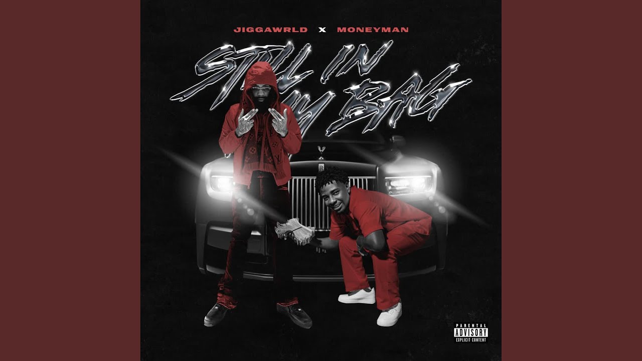 Still In My Bag (feat. Money Man) - YouTube