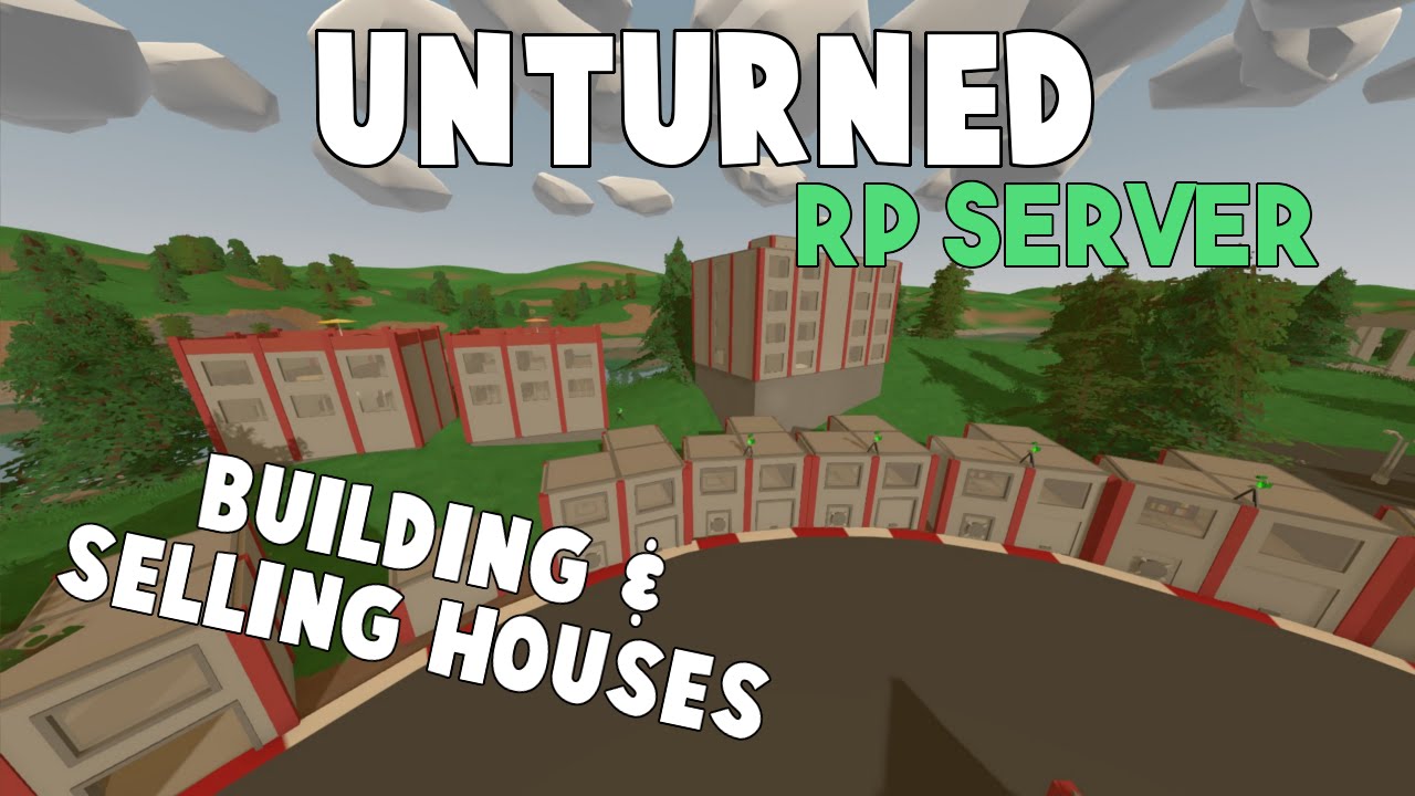 Unturned RP Server | Building & Selling Houses - YouTube