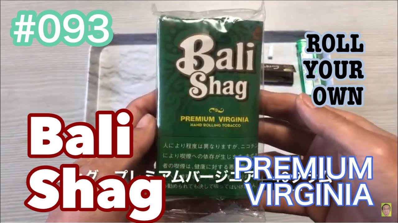 ＃93令和2年本年もよろしくお願いします。【Bali Shag PREMIUM VIRGINIA】【手巻きタバコ】058 - YouTube