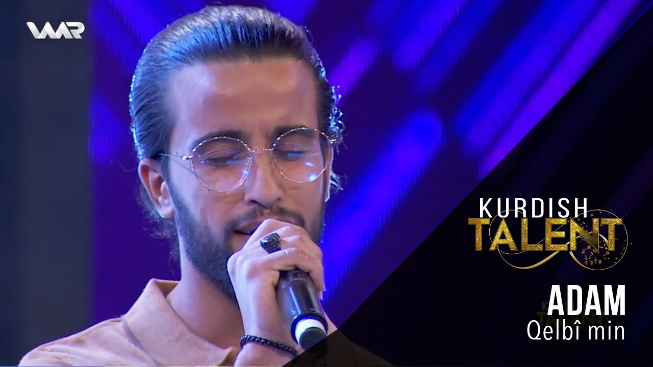Adam Dilêr, Qelbï min [Kurdish Talent] 2022 - YouTube