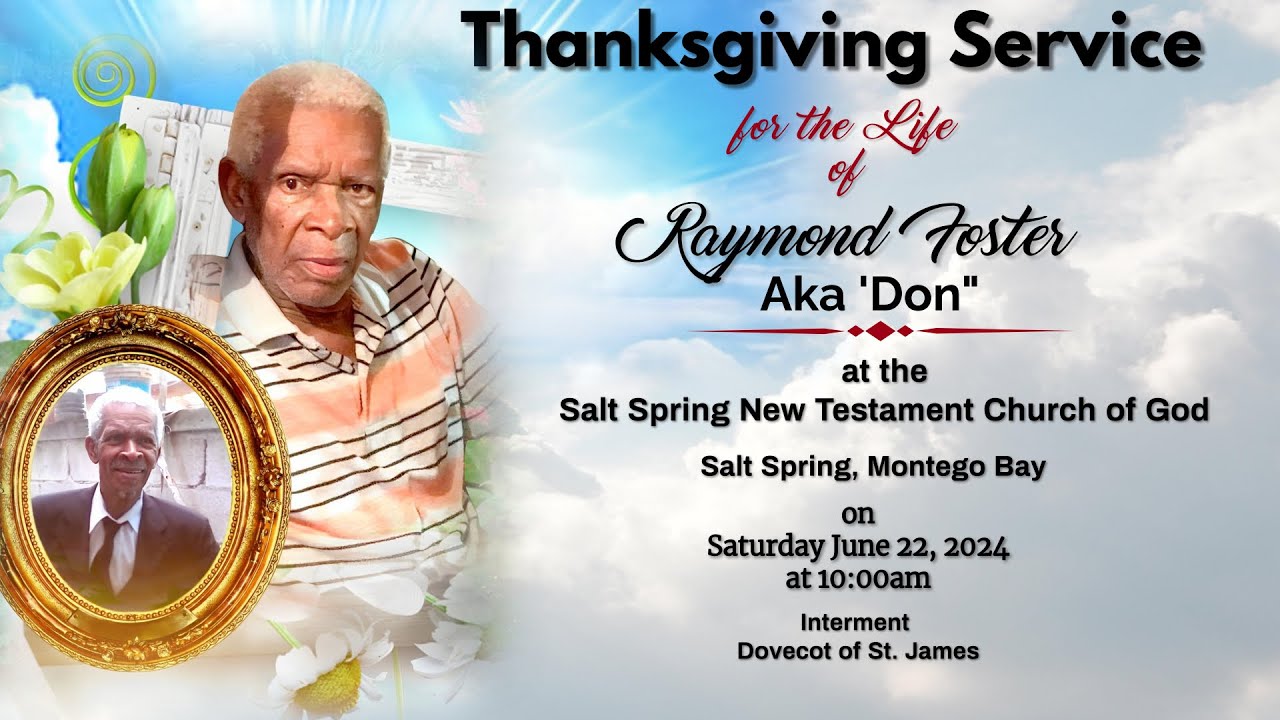 Thanksgiving Service for the life of Raymond Foster AKA "Don" - YouTube