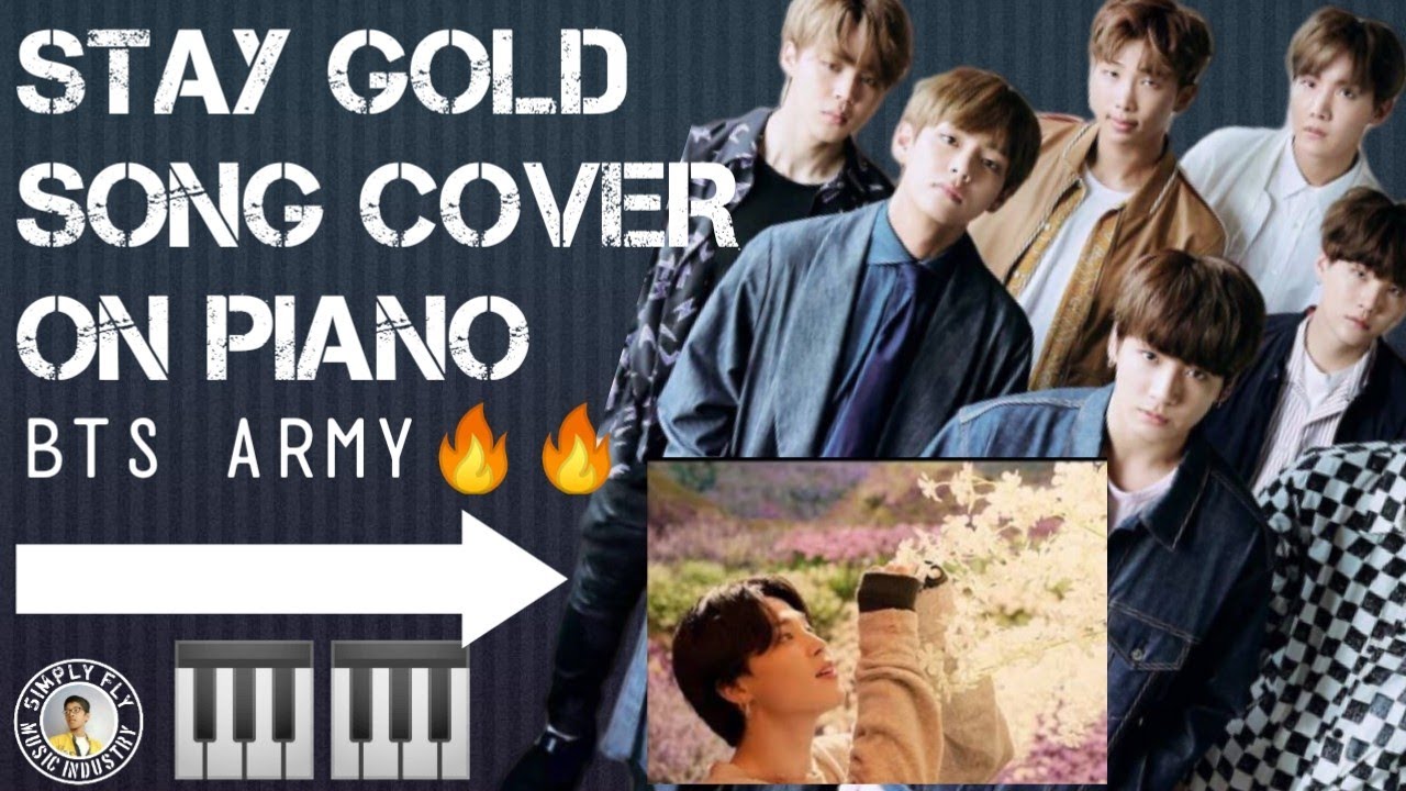 STAY GOLD SONG COVER ON PIANO | BTS ARMY | @SIMPLY FLY - YouTube