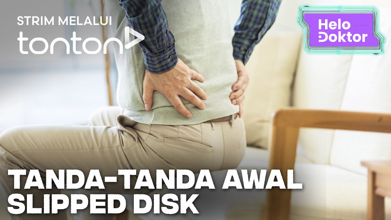 [CLIP] Helo Doktor (25 Aug 2024): Tanda-Tanda Awal Slipped Disk ...