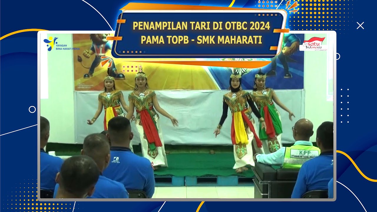 PENAMPILAN TARI DI OTBC 2024 PAMA TOPB - SMK MAHARATI - YouTube