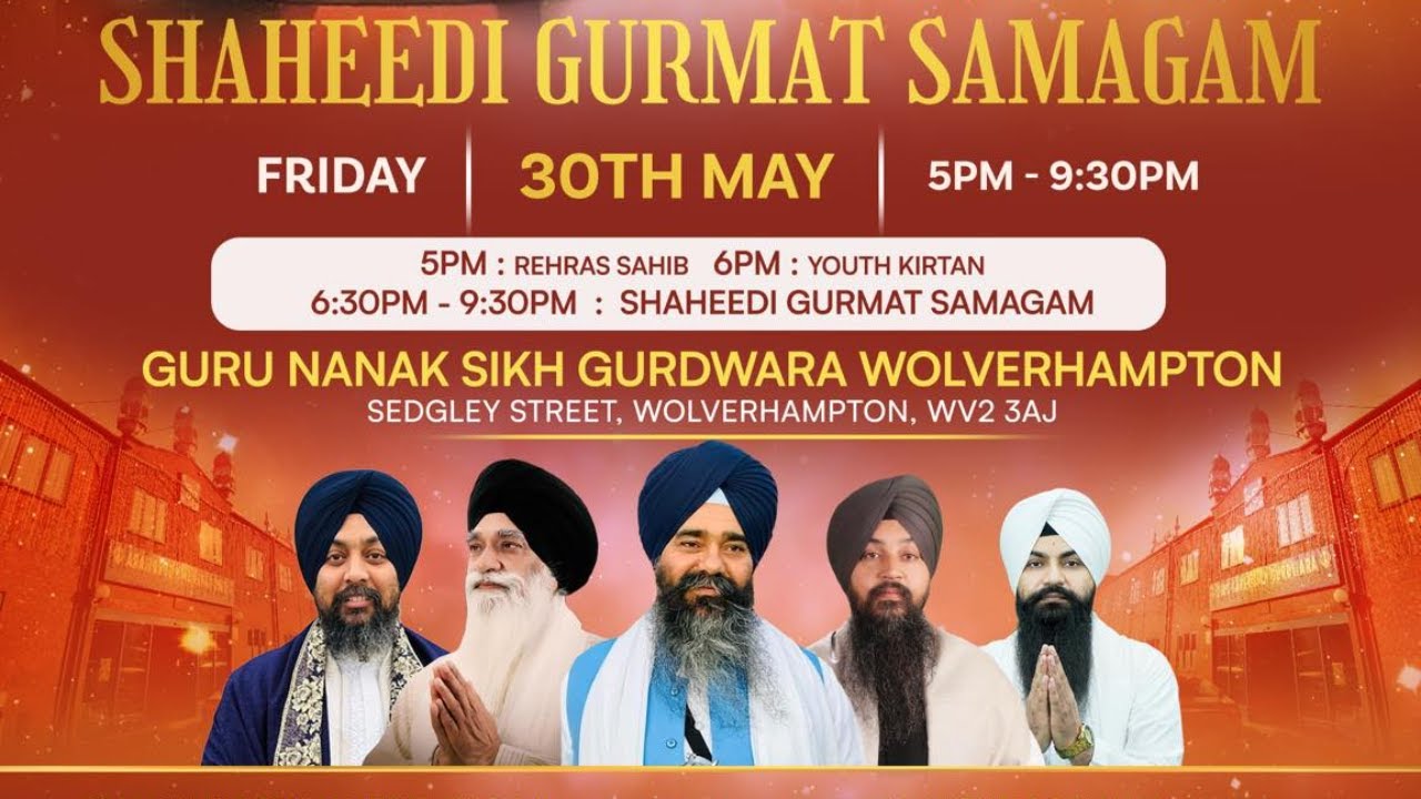 LIVE: Shaheedi Gurmat Smagam - Guru Nanak Sikh Gurdwara, Wolverhampton ...