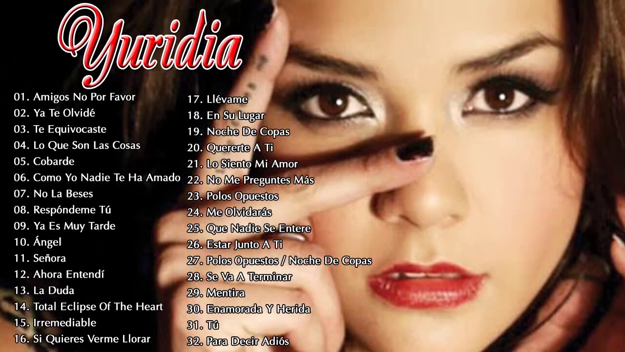 YURIDIA EXITOS- SUS MEJORES ÉXITOS DE YURIDIA - YURIDIA 32 GRANDES ÉXITOS - YouTube