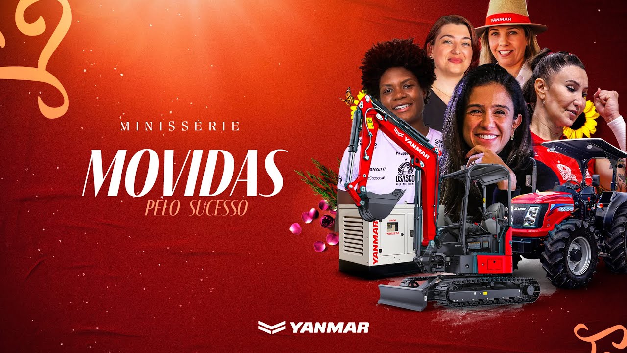 Minissérie Movidas pelo Sucesso - YANMAR - YouTube