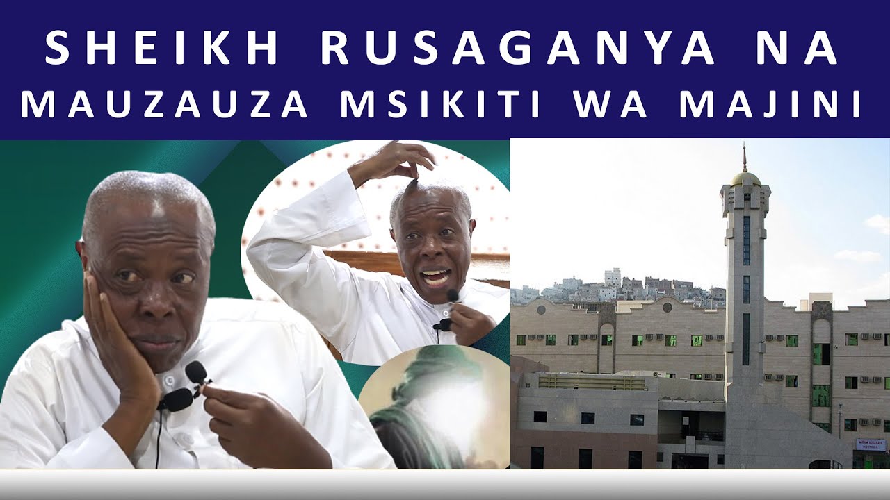 MAAJABU MSIKITI WA MAJINI ULIOPO MAKKAH SHEIKH RUSAGANYA ALISWALI NA ...