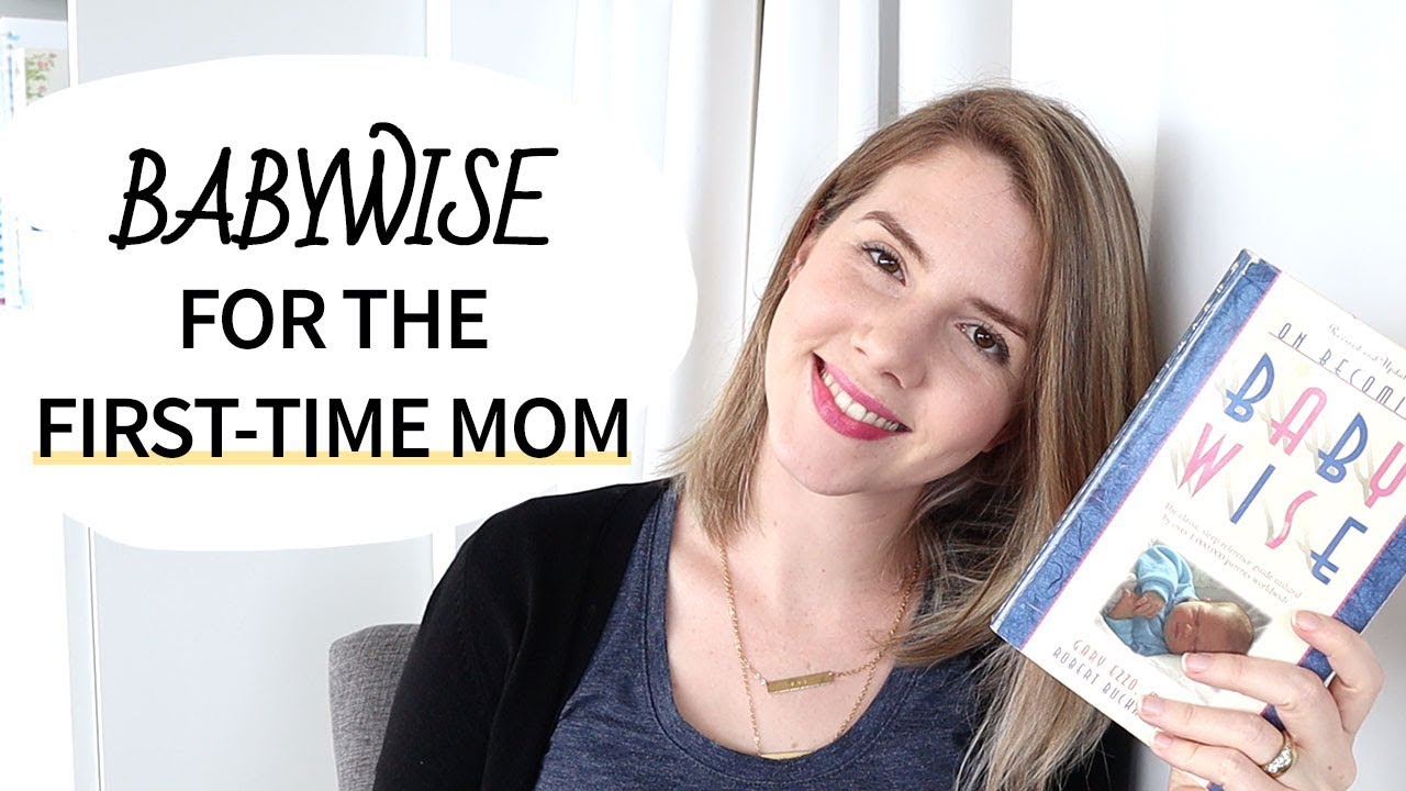 5 TIPS FOR THE FIRST TIME MOM USING BABYWISE - YouTube