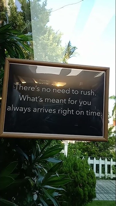 There' no need to rush,What meant for you,Always arrives right on time - YouTube