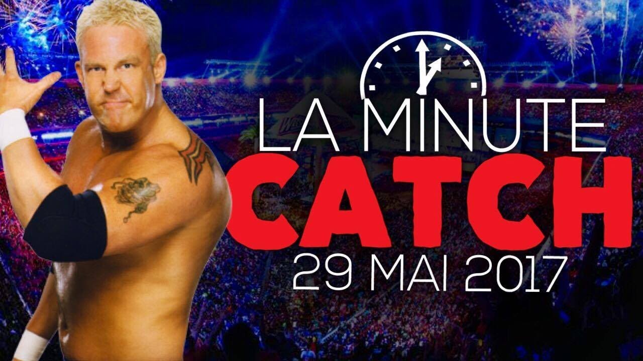 LA MINUTE CATCH - 29 Mai 2017 - YouTube