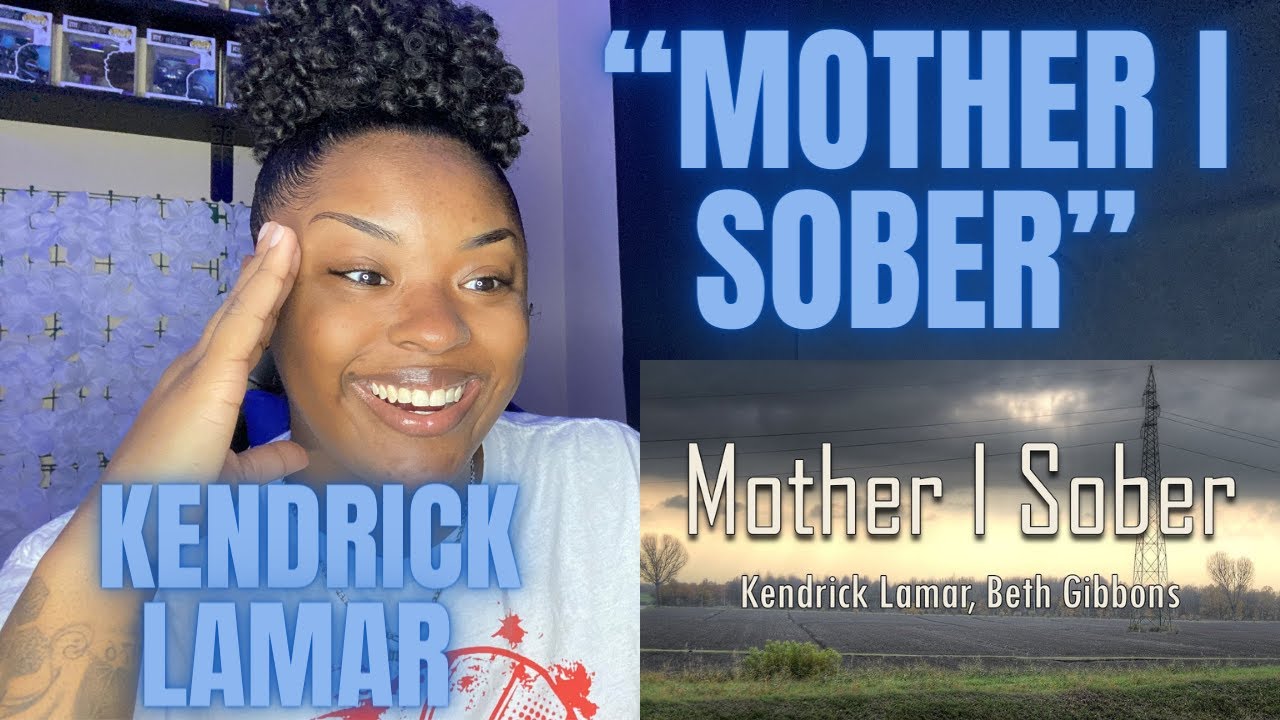 Kendrick Lamar- Mother I Sober REACTION | MR. MORALE STRIKES MY HEART ...