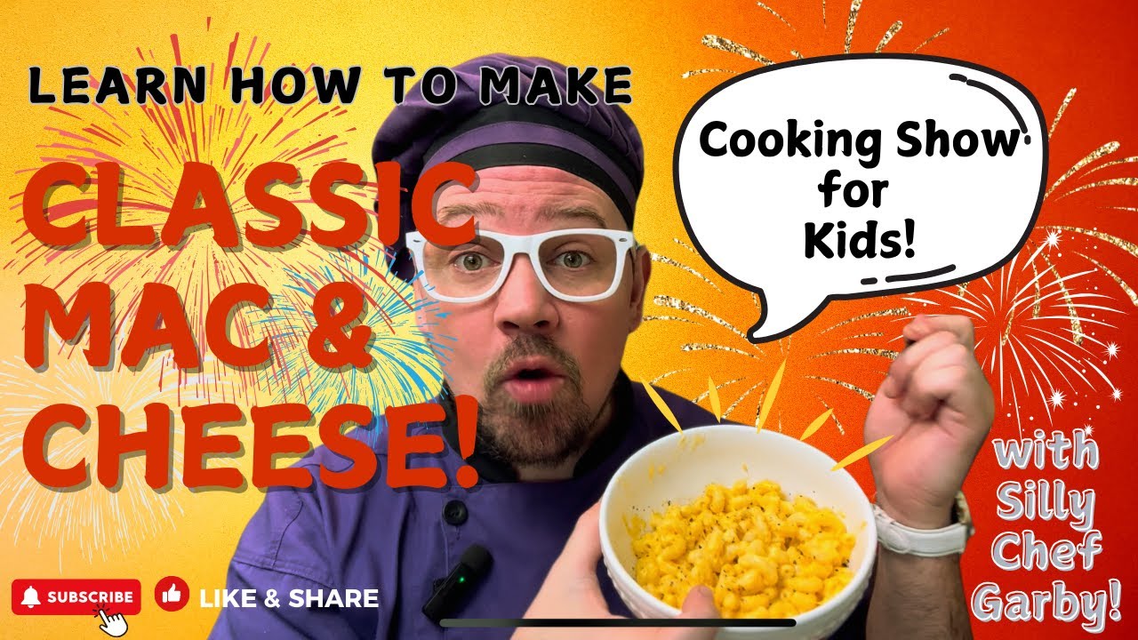 Learn How to Make Classic Mac & Cheese! Cooking Show for Kids! - YouTube