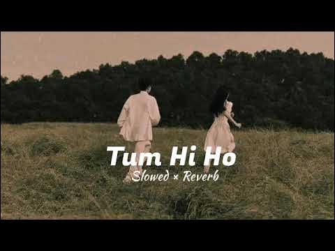 Tum Hi Ho lo-fi Song ll Official Audio ll Mixed Slowed - Reverb ll Made by @Tectolo-fi ll - YouTube