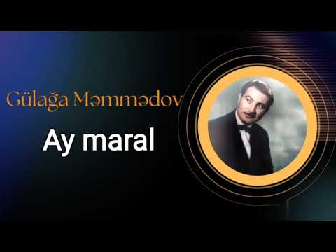 Ay maral- Gülağa Məmmədov( Rəsmi musiqi videosu)