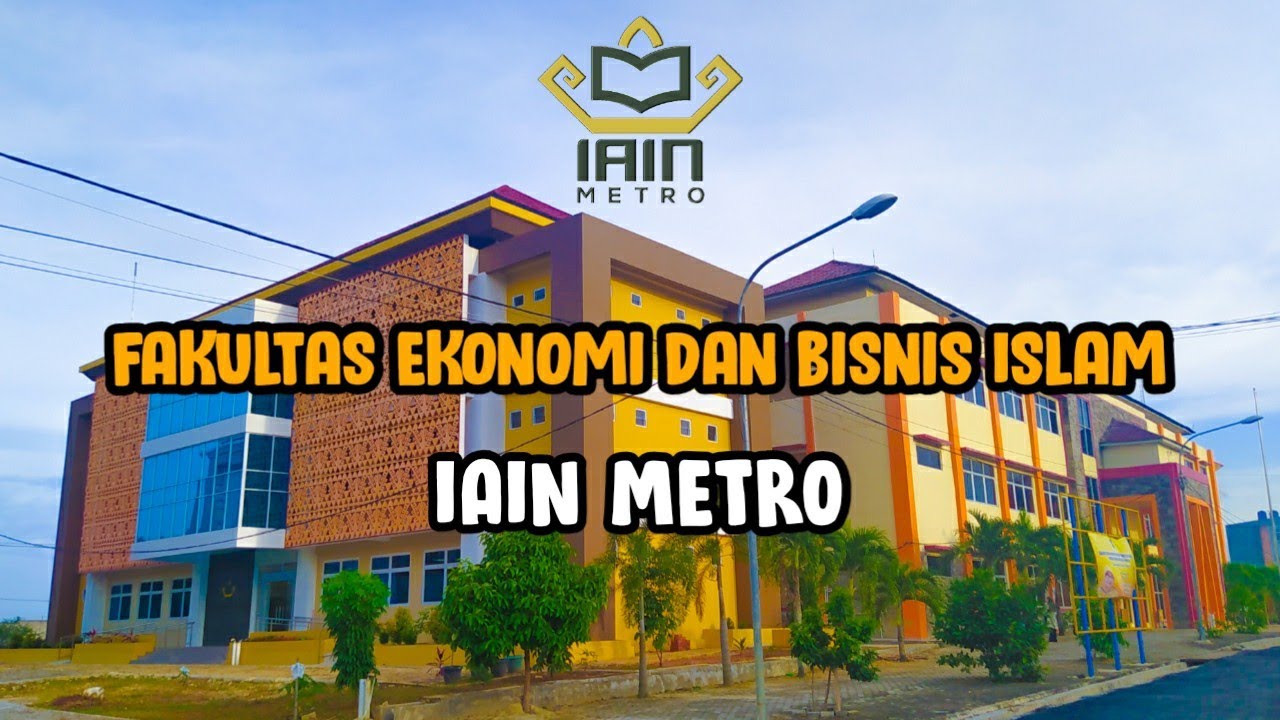 Profil Fakultas Ekonomi dan Bisnis Islam IAIN Metro Lampung 2020 - YouTube