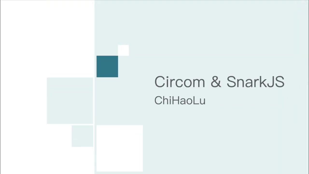 ChiHaoLu | Circom & SnarkJS（線下四） - YouTube