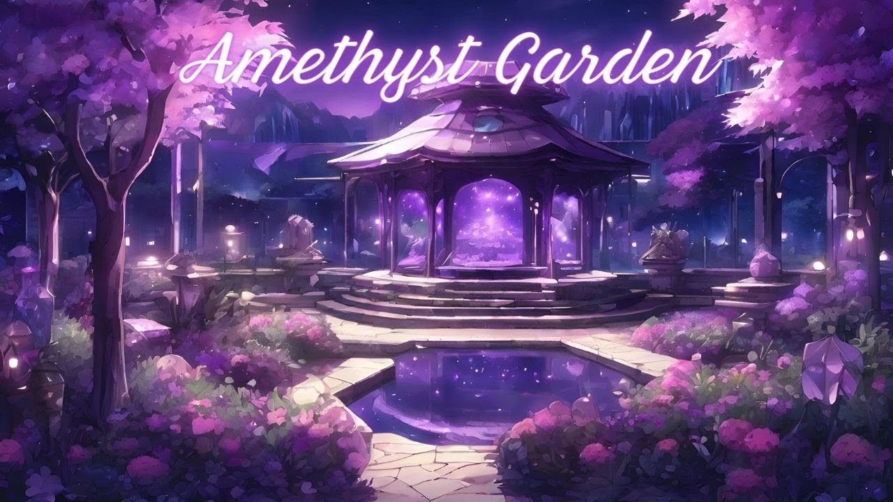 Amethyst Garden 💎🔮 - 1 Hour Ambience for deep focus / relaxation - YouTube