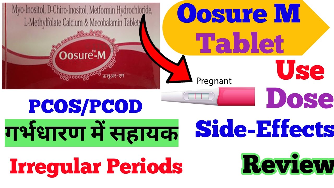 Oosure M Tablet Use Dose Side-Effects Precautions And Review - YouTube