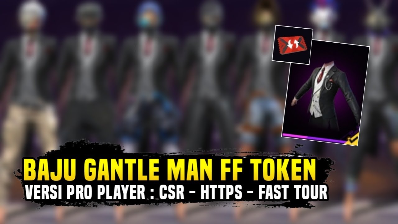 KOMBINASI SET BAJU GANTLE MAN FF TOKEN! VERSI PRO PLAYER TAPI GRATISAN ...
