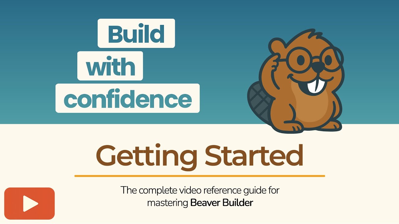 Getting Started with Beaver Builder | A Beginner’s Guide to WordPress Page Building - YouTube
