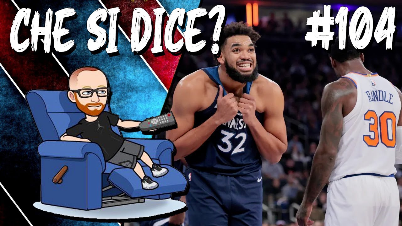 Che si dice? Towns ai KNICKS per Randle e DiVincenzo! WTF?!?! - YouTube