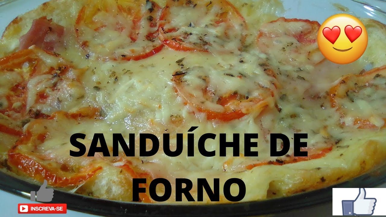 SANDUÍCHE DE FORNO COM PÃO DE FORMA - YouTube
