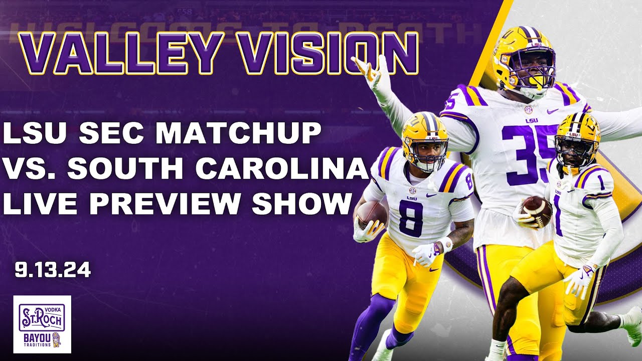 LSU FOOTBALL BEGINS SEC PLAY VS. SOUTH CAROLINA GAMECOCKS PREVIEW SHOW ...