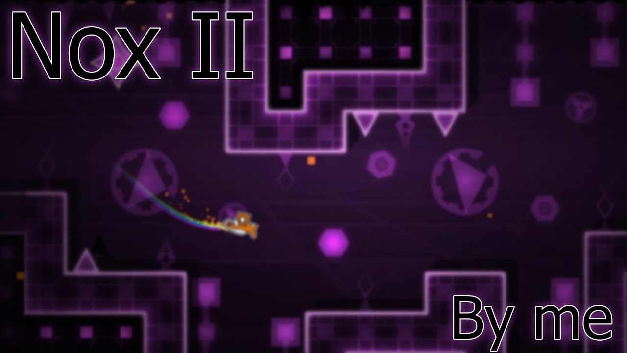 Nox II by me (1.9 GDPS) 6* - YouTube