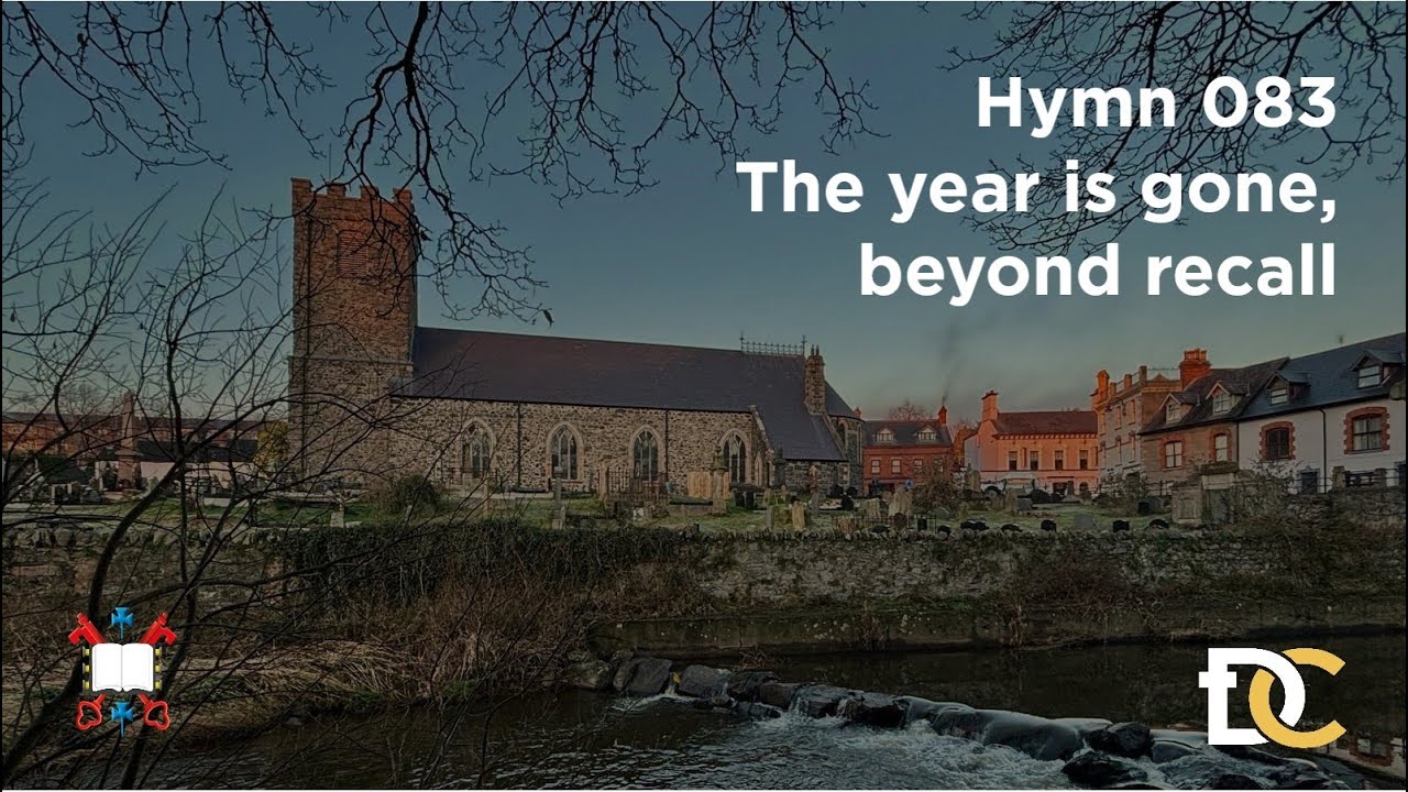 Hymn 083 - The year has gone beyond recall - Sunday 5th January 2025 ...