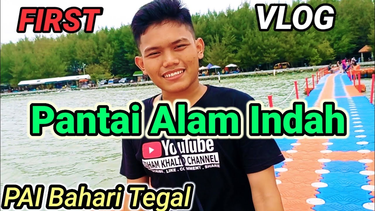 DAILY VLOG|PANTAI ALAM INDAH(PAI) TEGAL - YouTube