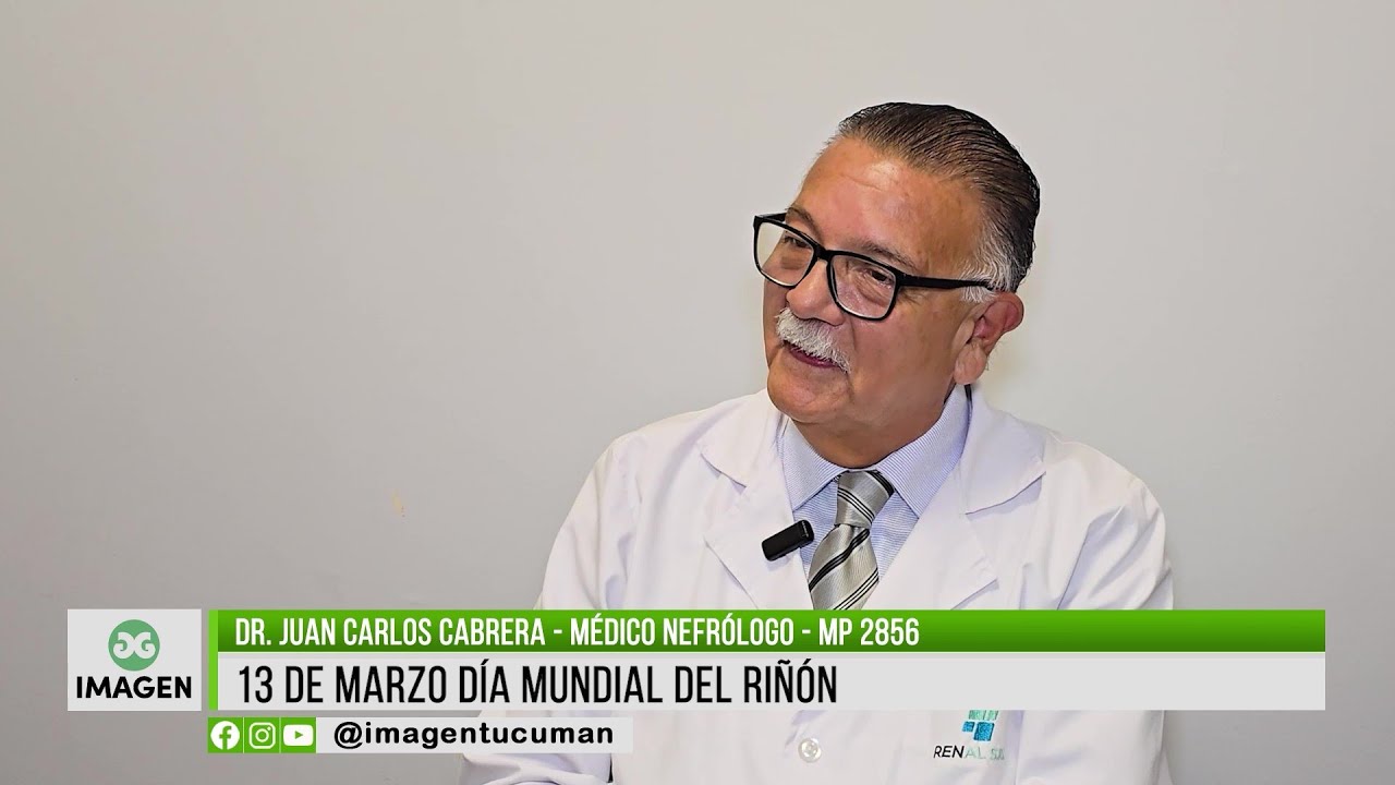 Día Mundial del Riñón - Dr. Juan Carlos Cabrera - YouTube